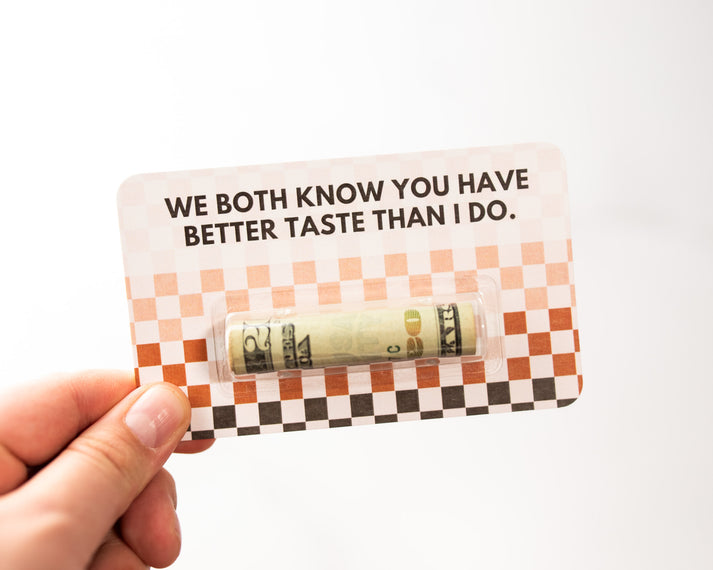 Stylish Teen Funny Money Holder - You Have Better Taste Than Me ...